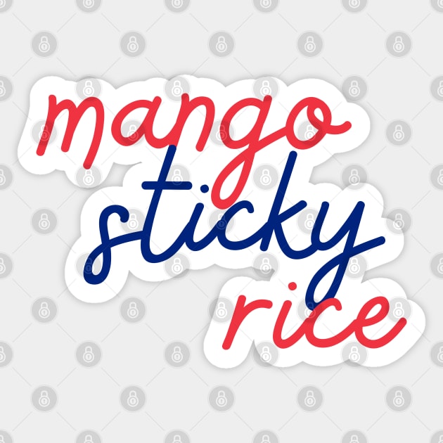 mango sticky rice - Thai red and blue - Flag color - Mango Sticky Rice - Sticker | TeePublic